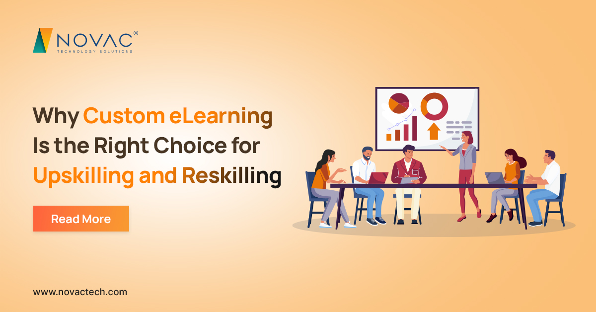 Why Custom eLearning Is the Right Choice for Upskilling and Reskilling