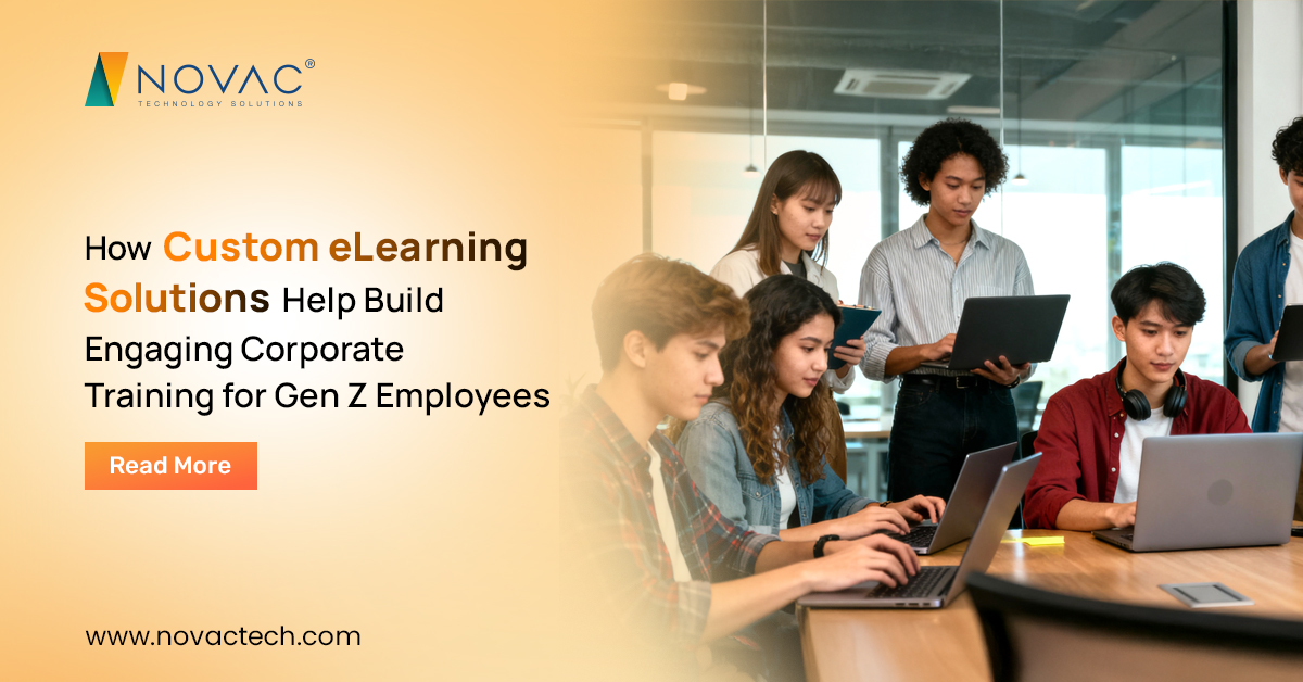 How Custom eLearning Solutions Drive Engaging Training for Gen Z Employees