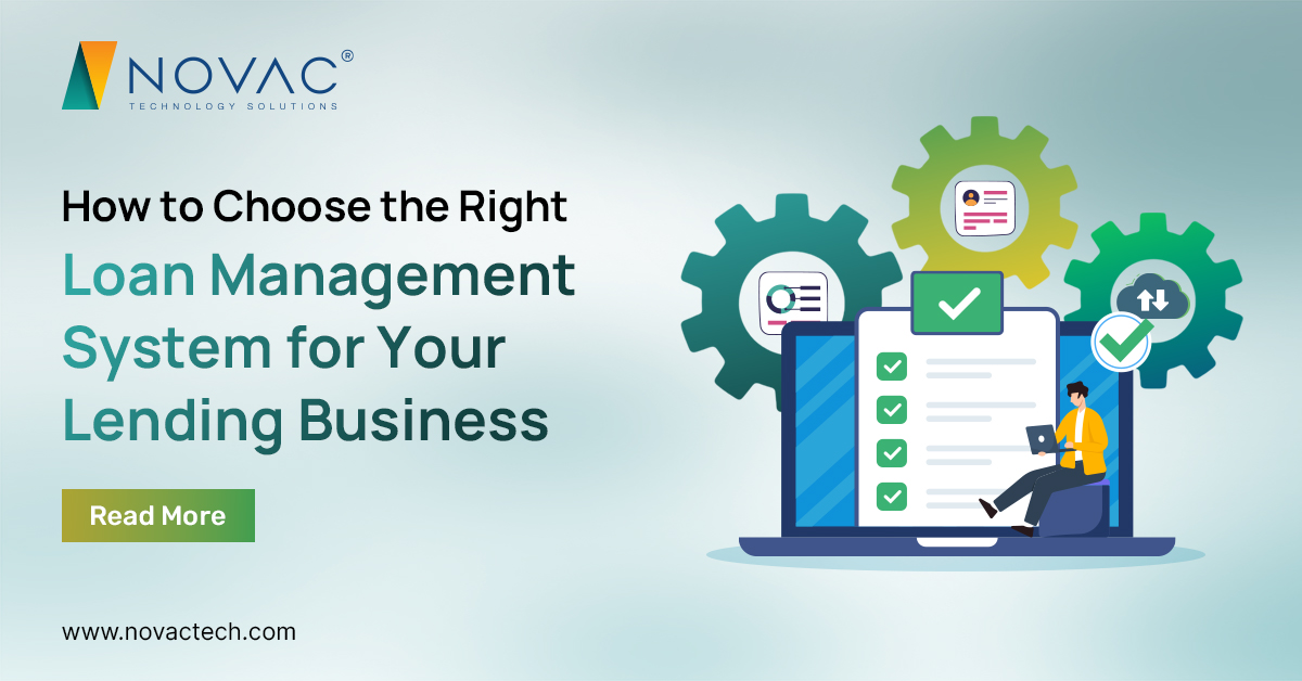 Tips To Choose The Right Loan Management System For Your Lending Business